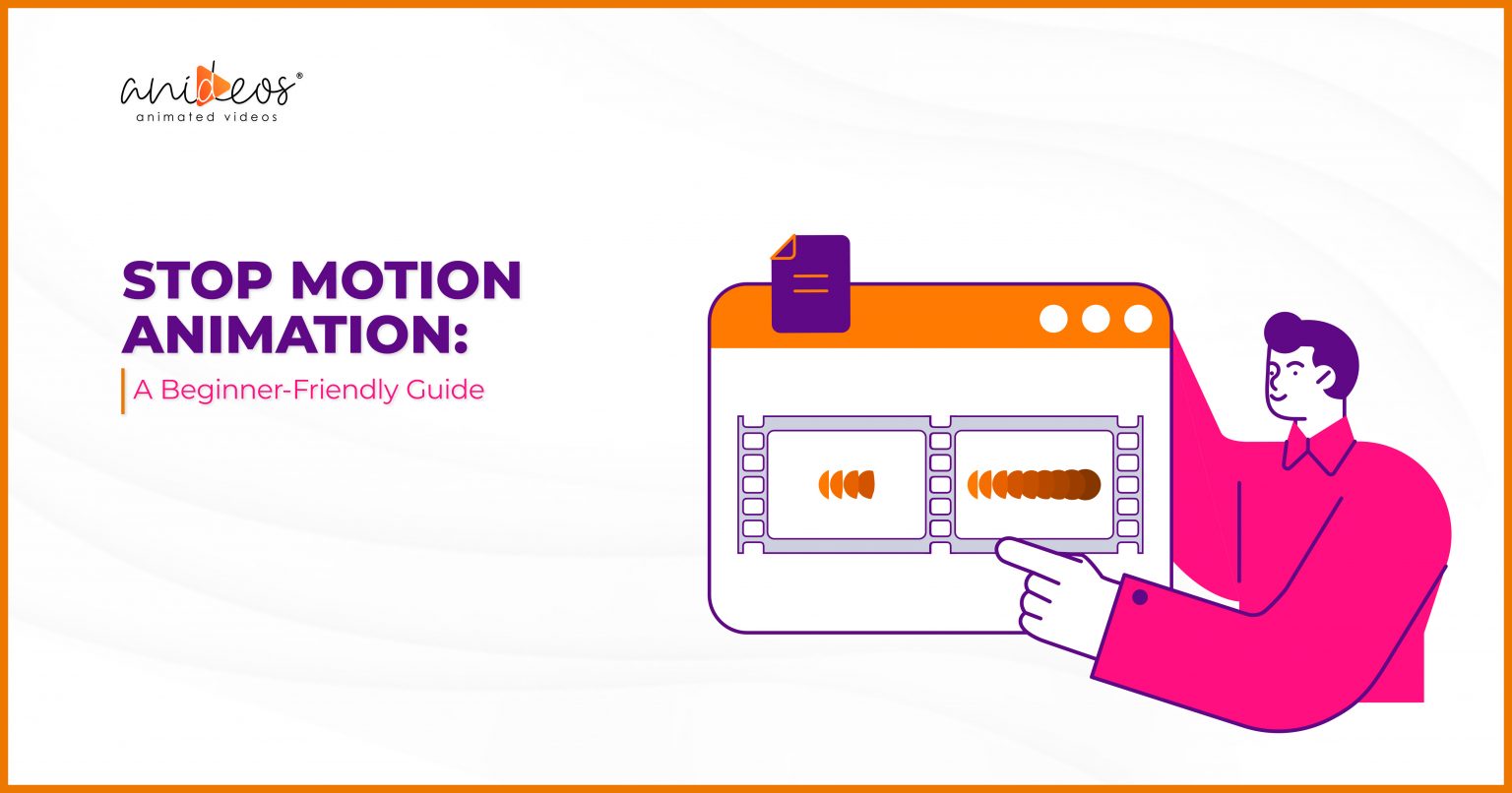 Stop Motion Animation: A Step-by-Step Guide
