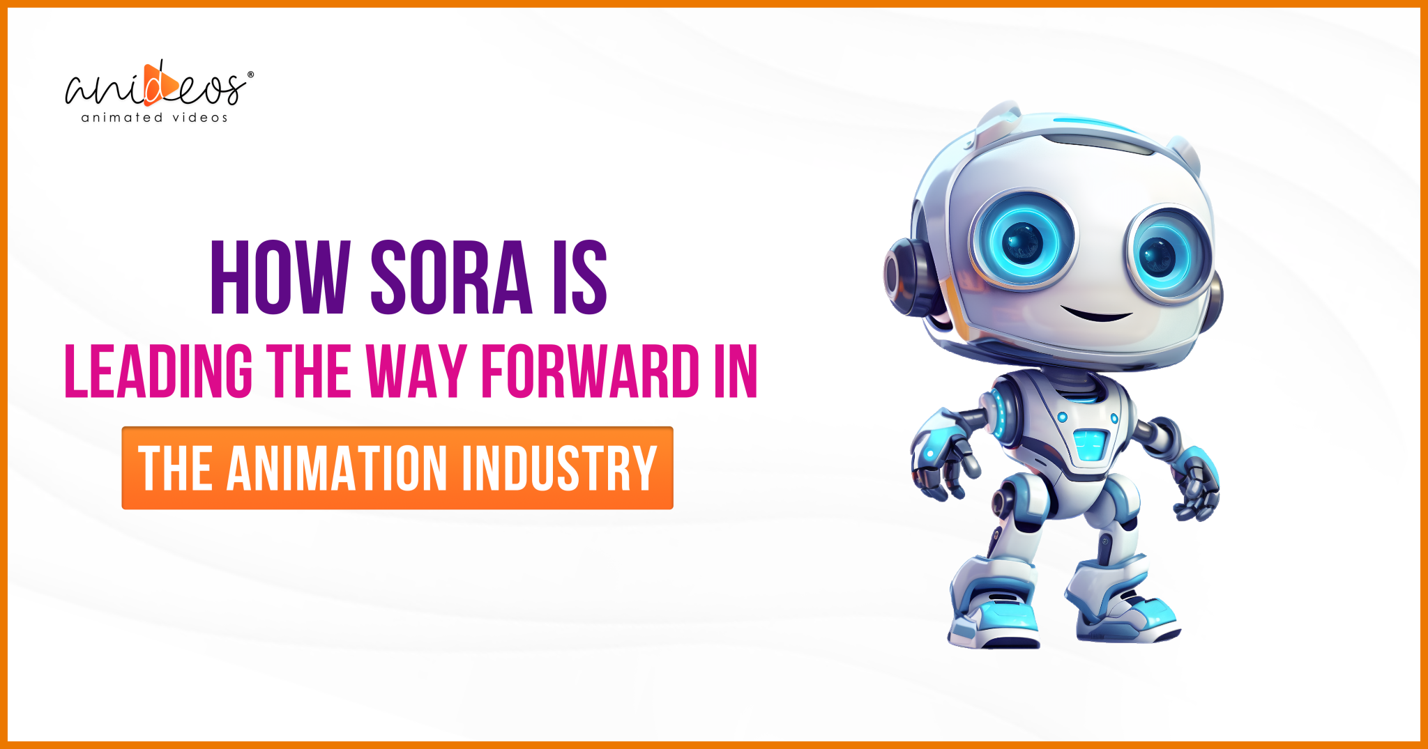 How Sora Is Leading The Way Forward In The Animation Industry